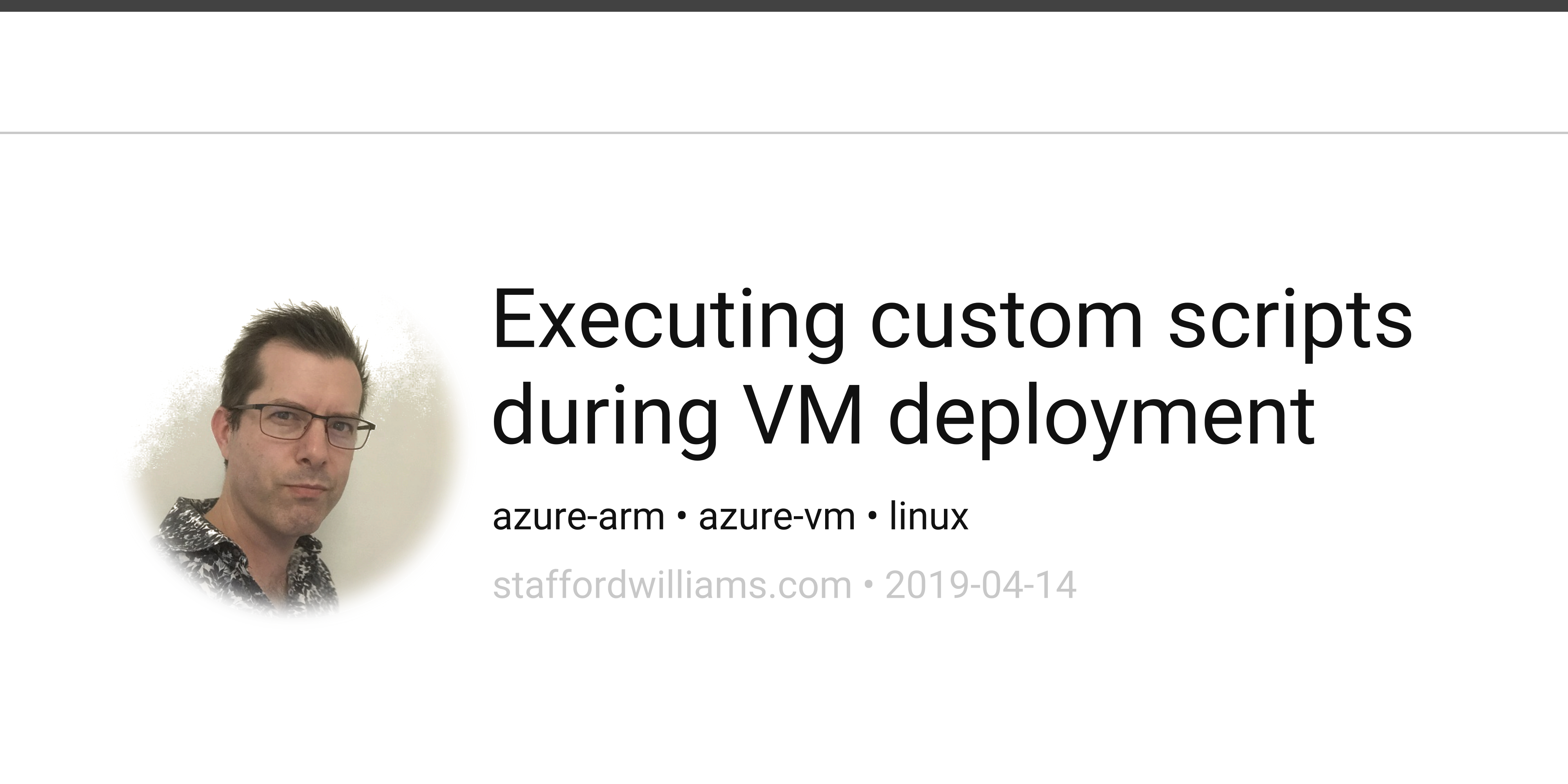 Stafford Williams Executing Custom Scripts During Vm Deployment