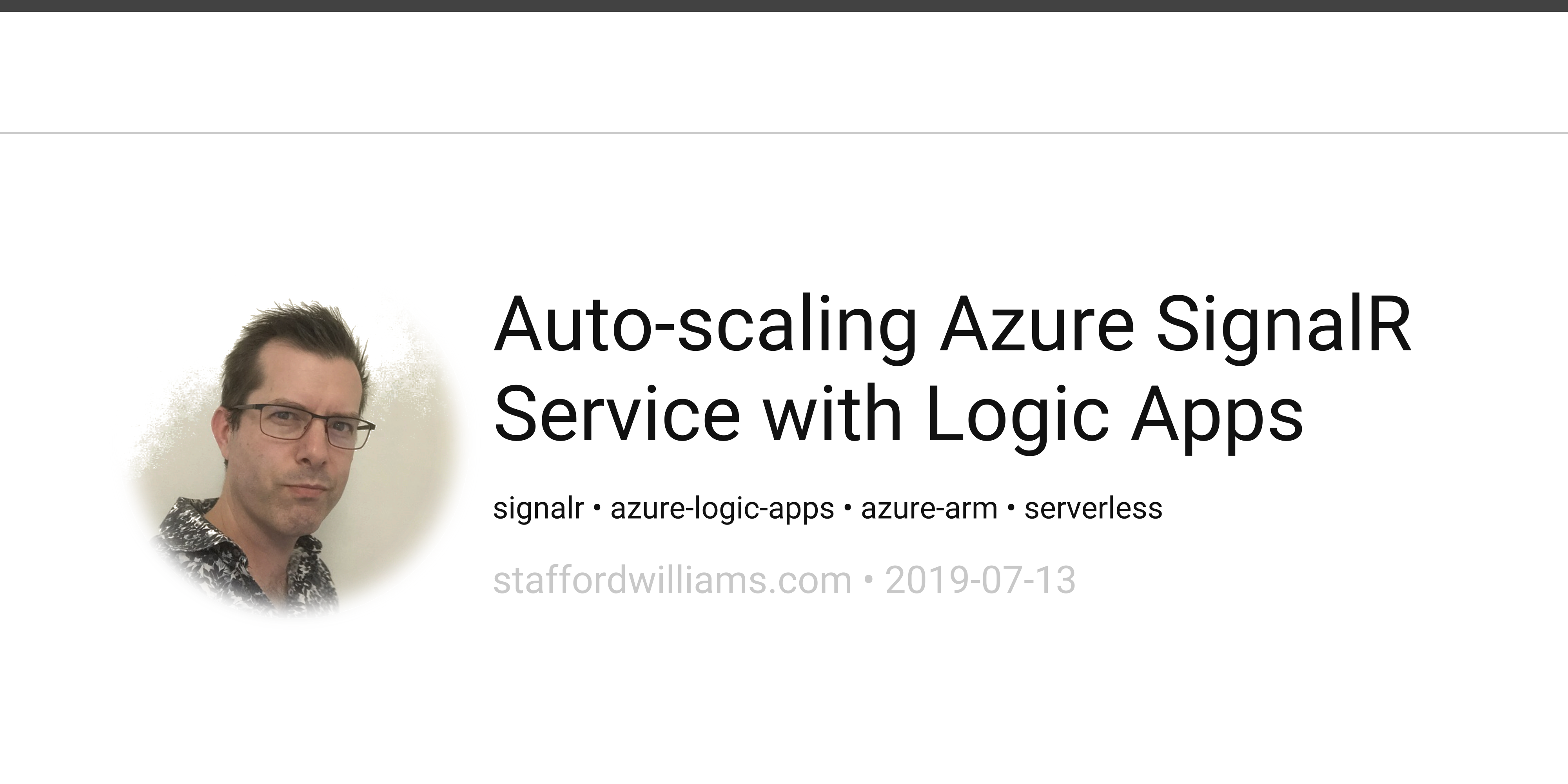 stafford williams - Auto-scaling Azure SignalR Service with Logic Apps stafford williams - Auto-scaling Azure SignalR Service with Logic Apps