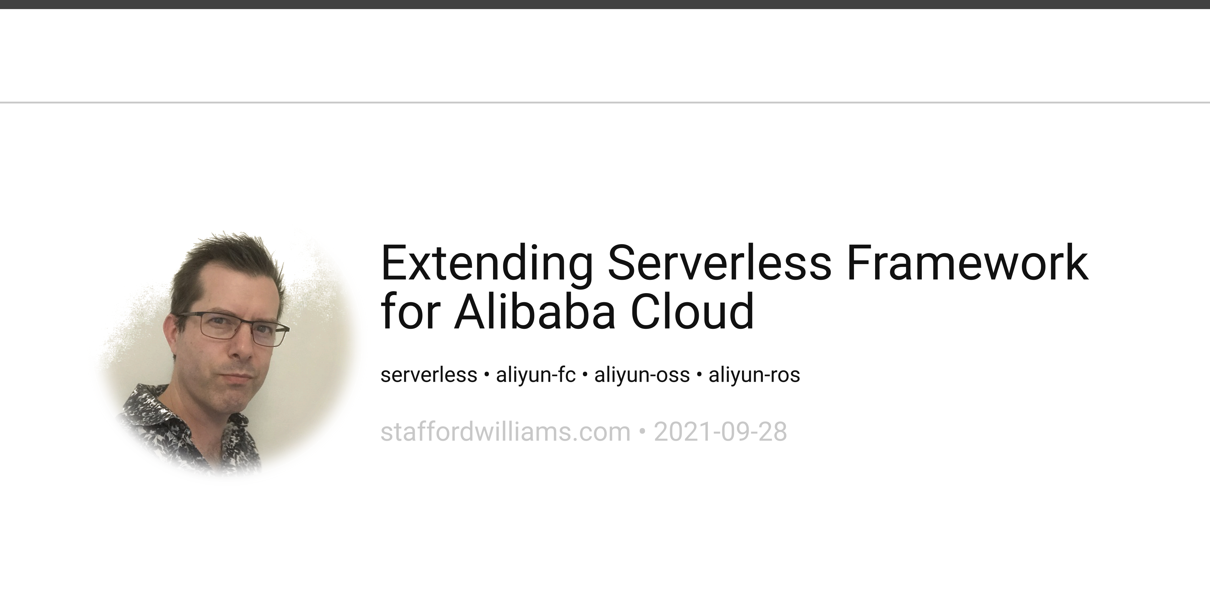 stafford williams - Extending Serverless Framework for Alibaba Cloud