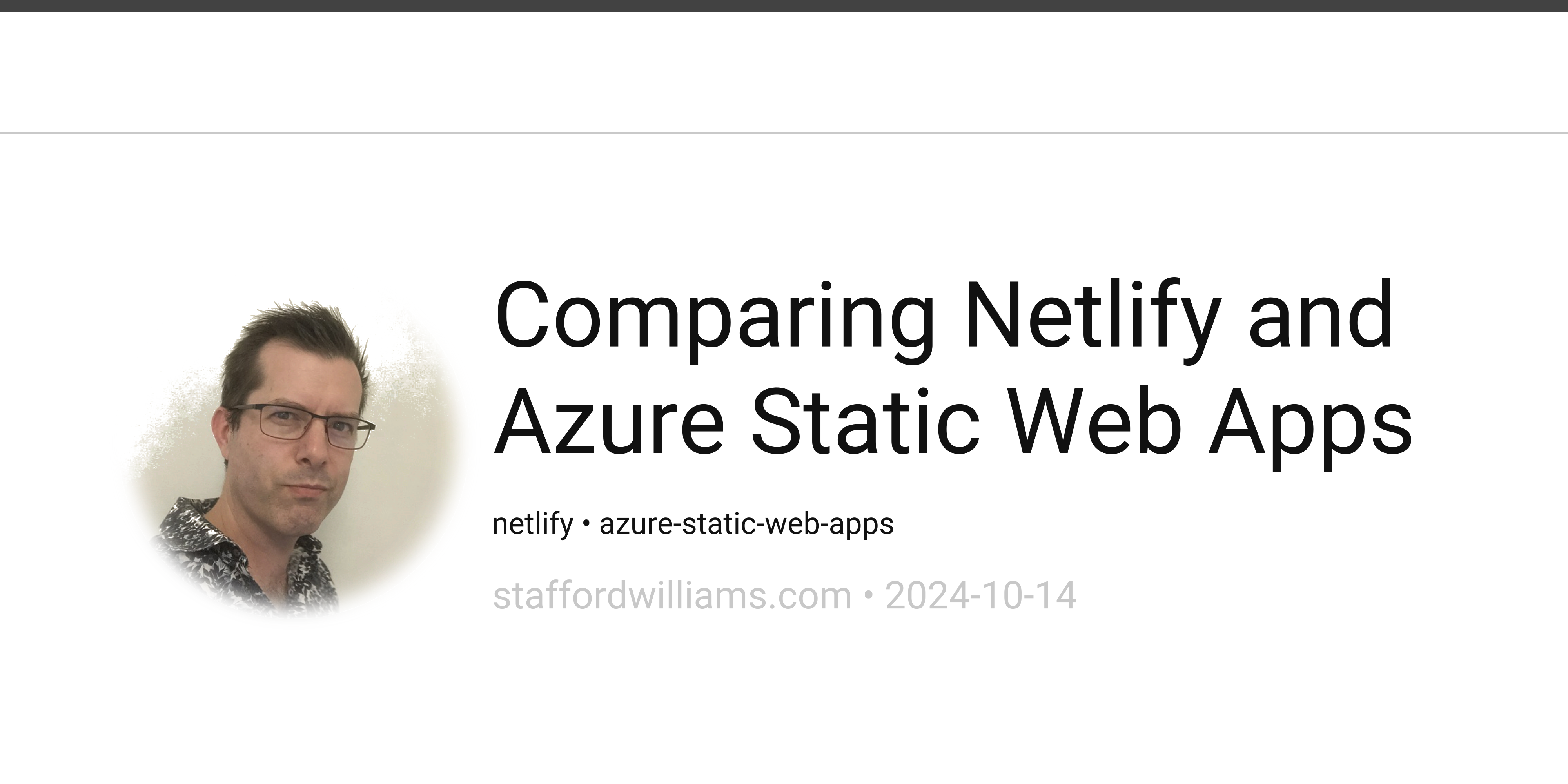 Stafford Williams Comparing Netlify And Azure Static Web Apps 8307